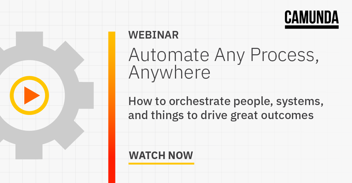 [webinar] Automate Any Process Anywhere Camunda